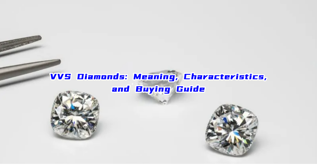 VVS Diamonds: Meaning, Characteristics, and Buying Guide – Zuanfa Jewelry